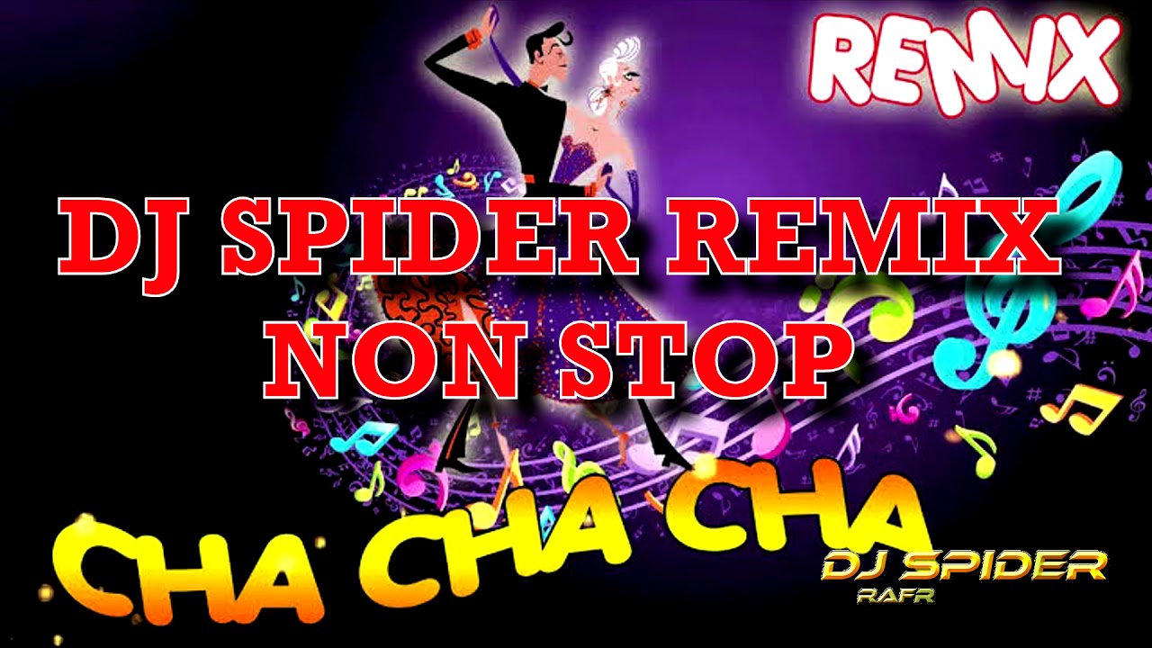 DJ SPIDER NON STOP CHA CHA REMIX 2020 - YouTube
