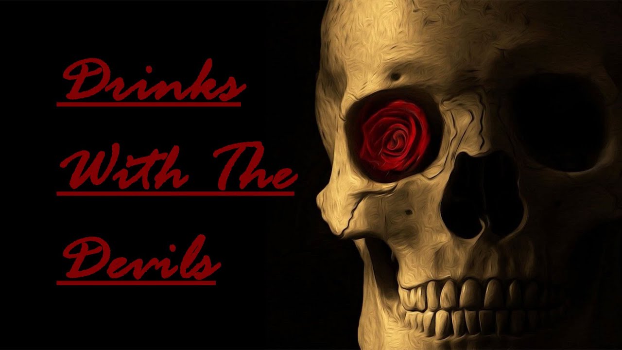 "Drinks With The Devils" - YouTube