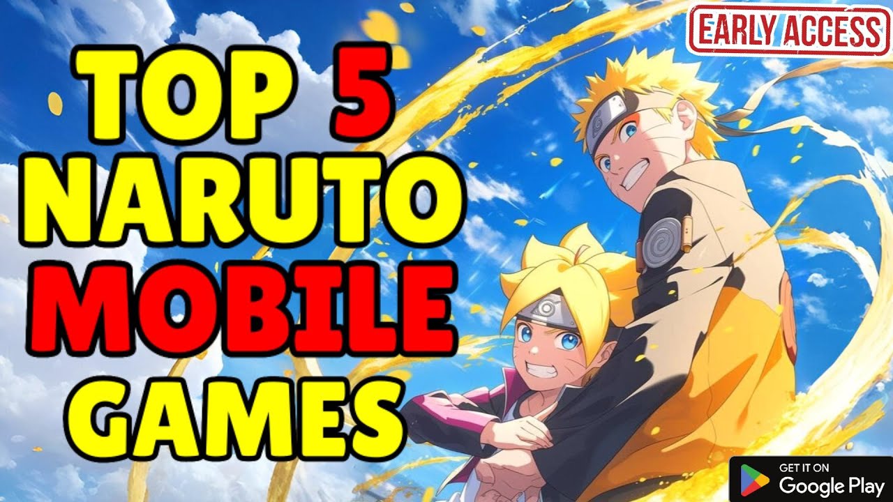 TOP 5 NARUTO MOBILE GAMES ON PLAYSTORE EARLY ACCESS - YouTube
