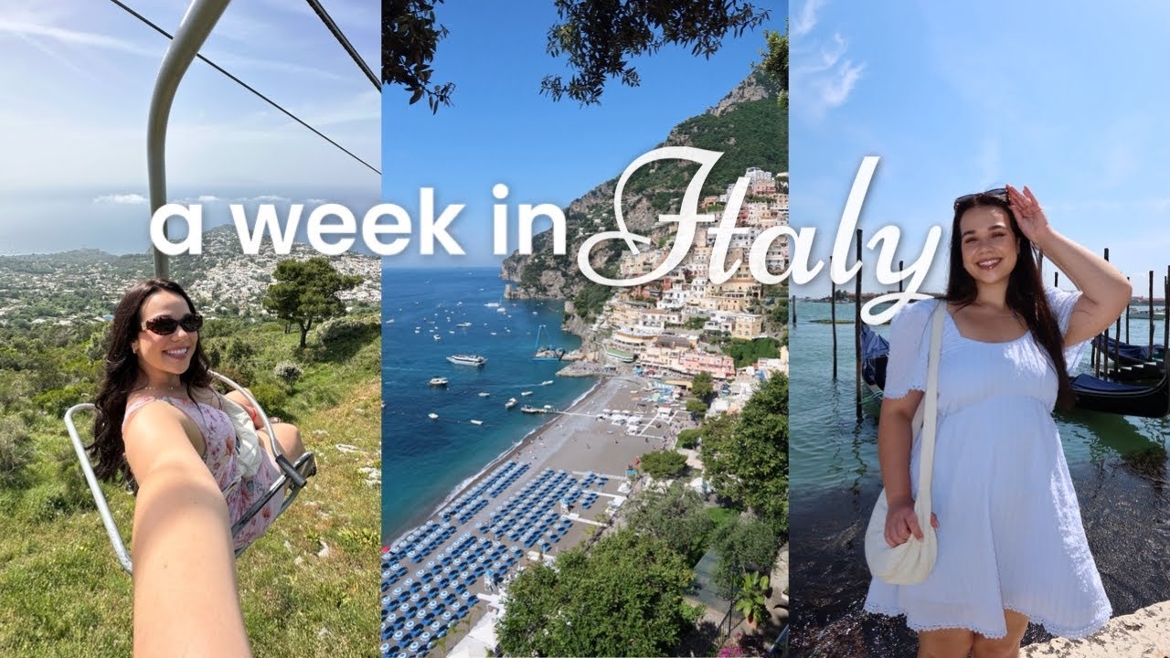 a week in ITALY *positano, capri, venice* - YouTube