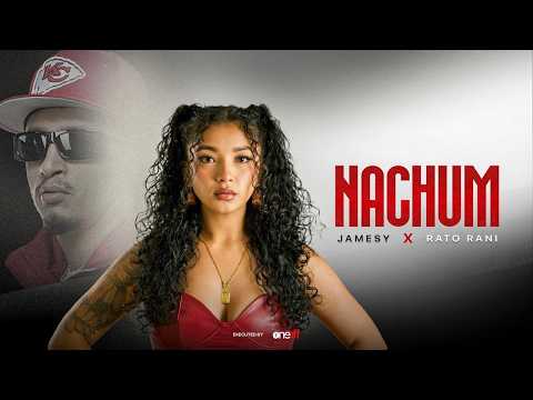 RATO RANI x JAMESY - NACHUM (Official Music Video )