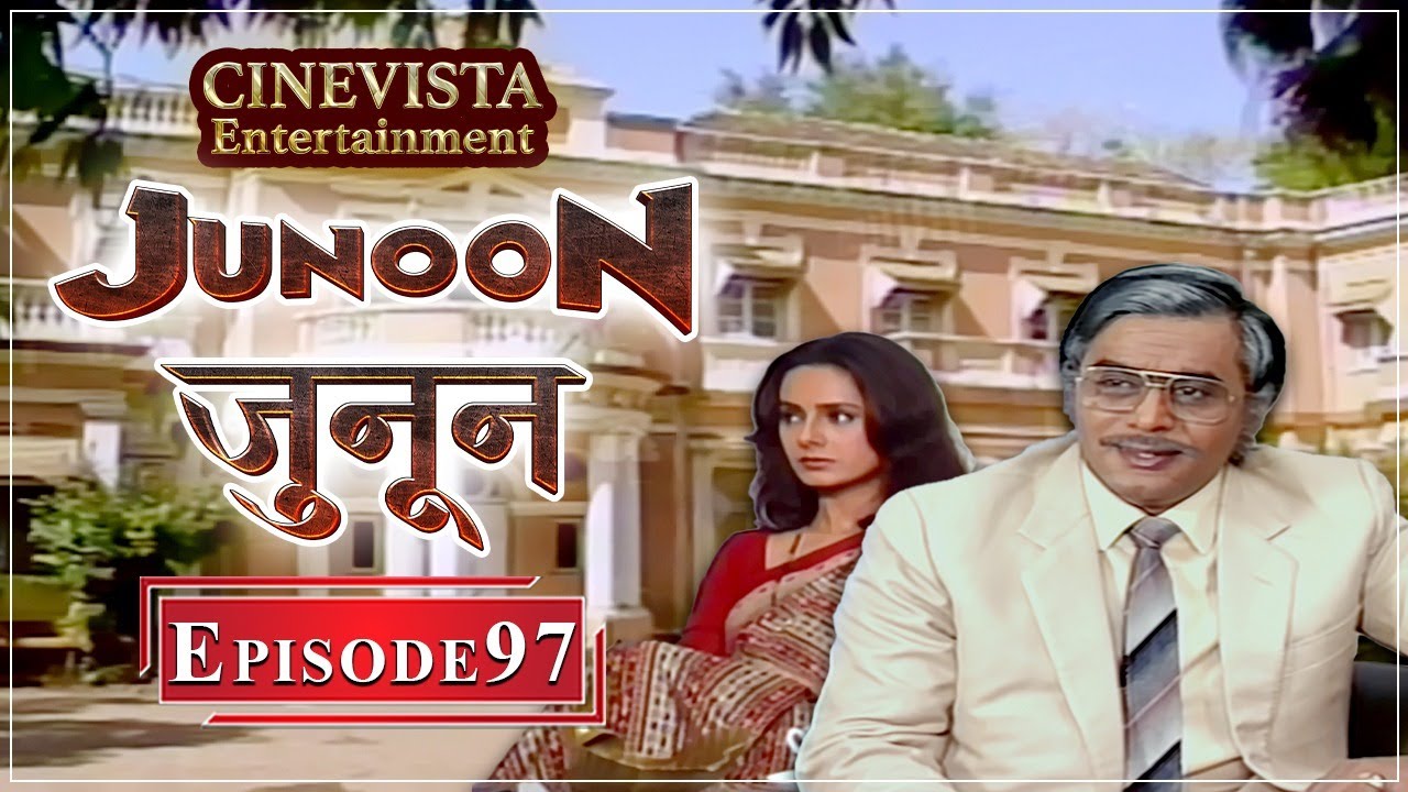 Junoon | Episode 97 | Family TV Series | Family Tv Serial | Family Tv ...