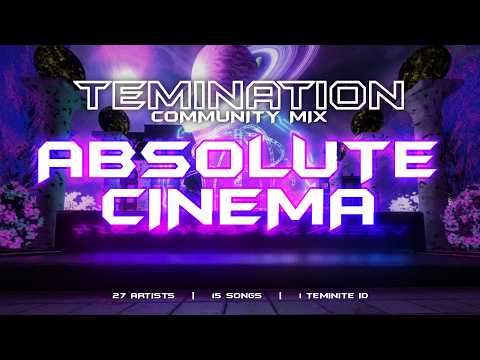 Community Mixes 2026 | Chapter 1: ABSOLUTE CINEMA | Temination