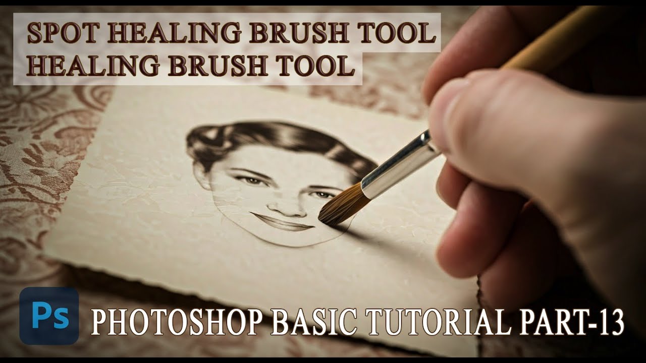 Photoshop Spot Healing Brush & Healing Brush Tools: Complete Beginner’s ...
