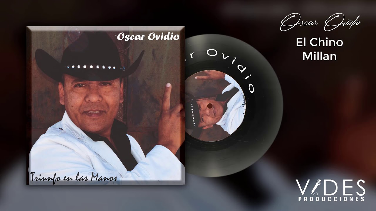 Oscar Ovidio - El Chino Millan - YouTube