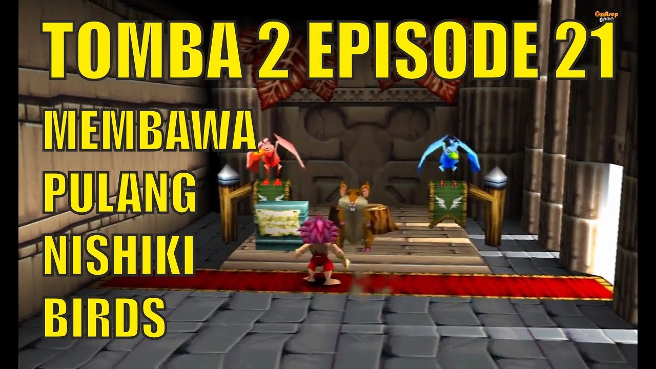 Tomba 2 #21 Membawa pulang Nishiki Birds - INDO - YouTube