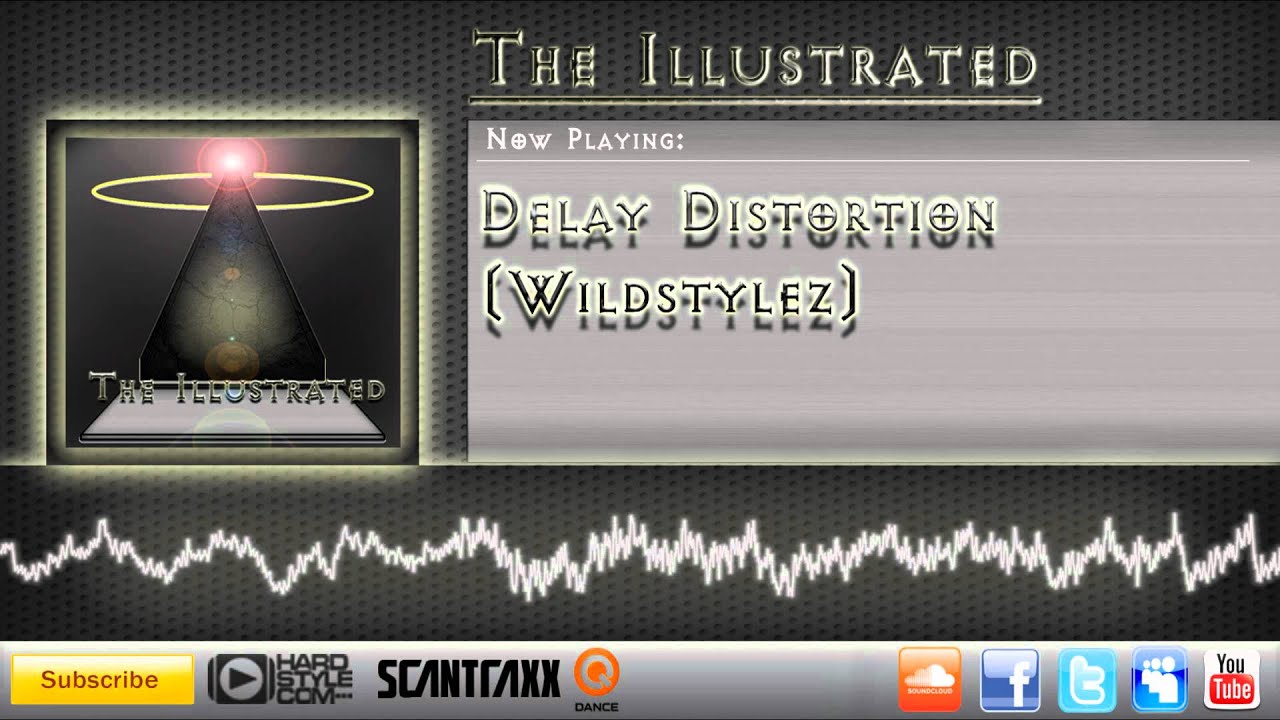 The Illuztrated - Delay Distortion - YouTube