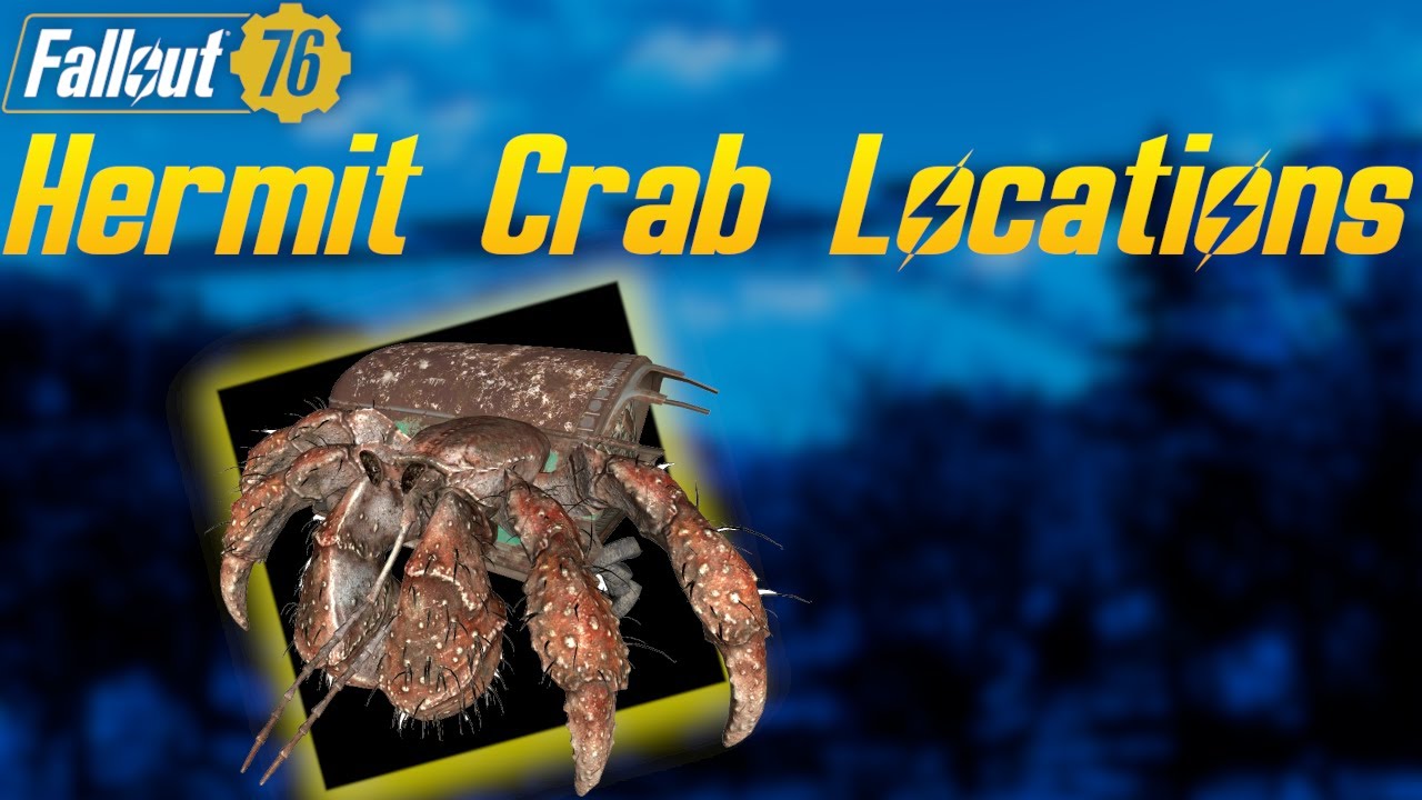 Fallout 76 - Hermit Crab Locations - YouTube