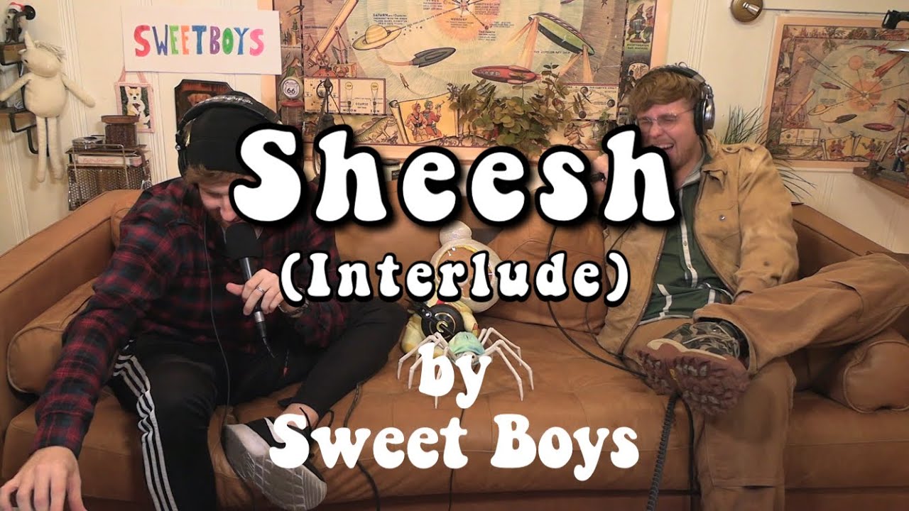 Sweet Boys - Sheesh (Interlude) (Lyric Video) - YouTube