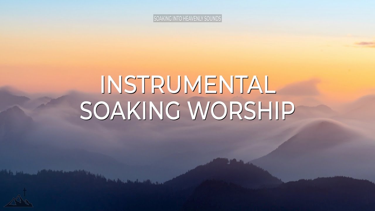 PRAYER FOR HEALING // INSTRUMENTAL SOAKING WORSHIP // SOAKING INTO ...