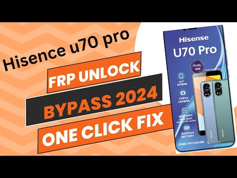 Hisense U70 Pro FRP Removal 🤩🥳| New Security Bypass Method 2024🔥🔥 #GSMtech313 - YouTube