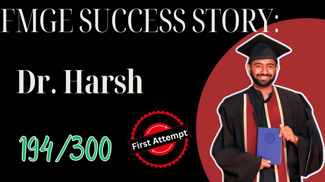 FMGE Success Blueprint: Lessons from Dr. Harsh on his strategy to pass ...