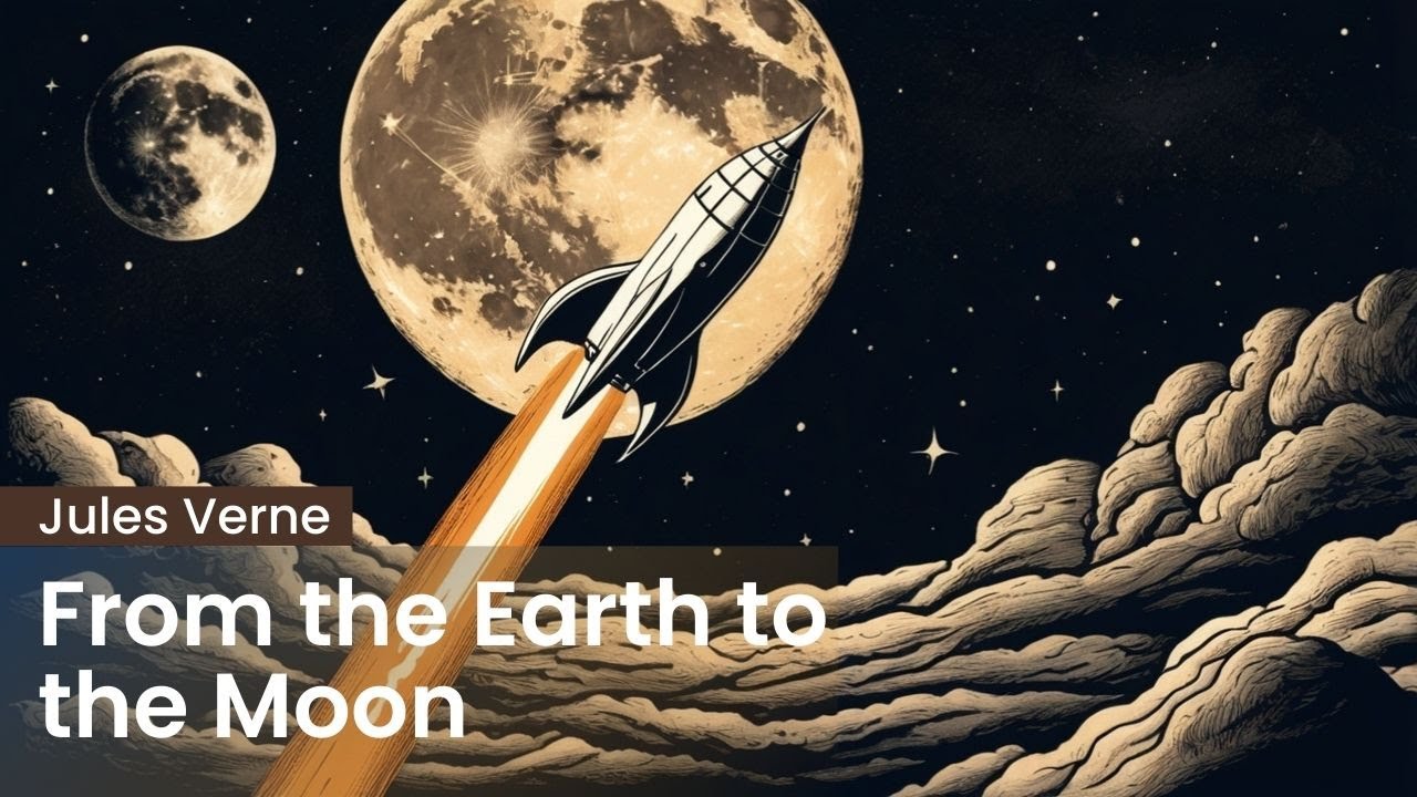 From the Earth to the Moon by Jules Verne - FULL Audiobook - YouTube
