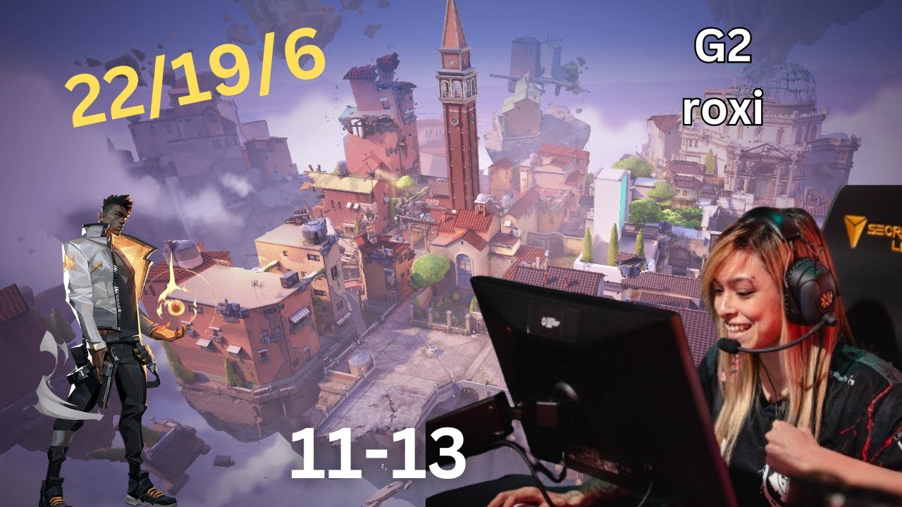 G2 Roxi | Ascent | Phoniex | 22/19/6 | 11-13 Lost | Valorant Vod Pro ...