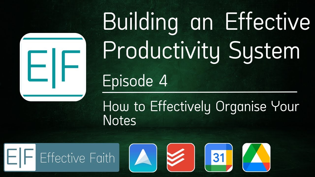 04 | How to Effectively Organise Your Notes - Building an Effective ...