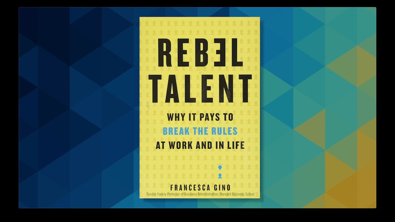 "Rebel Talent"--Why It Pays to Break the Rules - YouTube