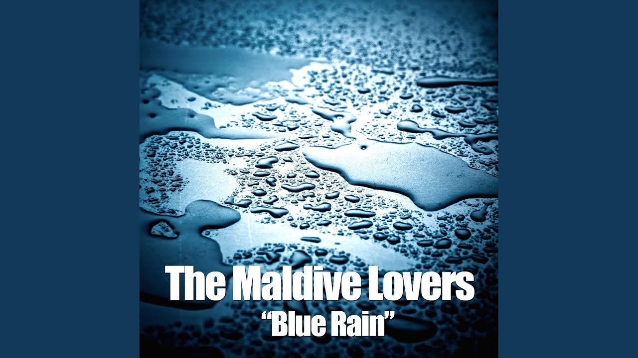 Blue Rain - YouTube