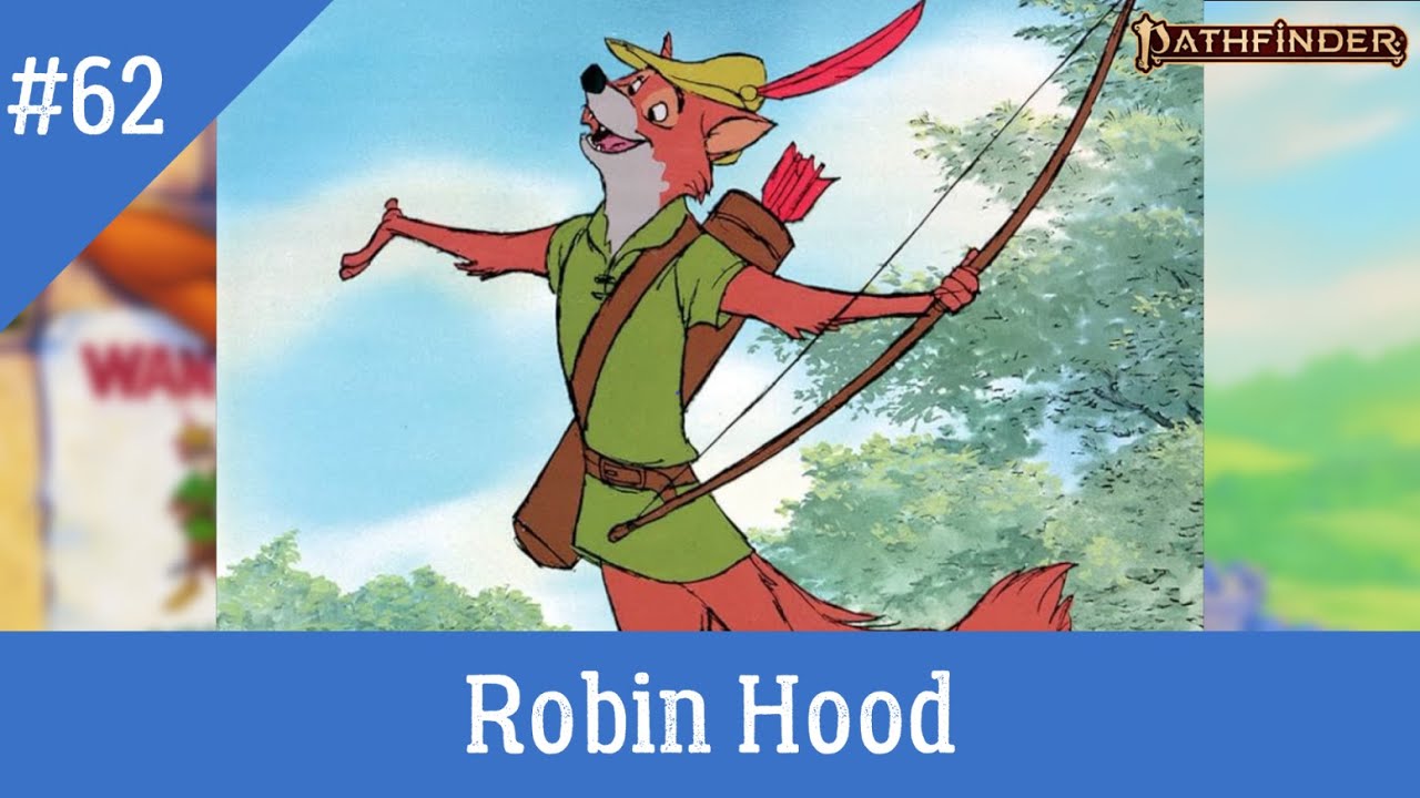 Full Build Friday - Robin Hood [PF2e] - YouTube