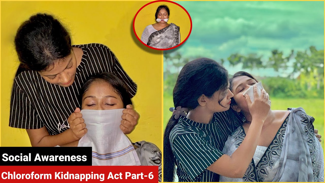 Social Awareness Chloroform Act || Requested Kidnapping Act Part-6 ...