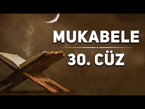 30. Cüz Dinle - Kur'an-ı Kerim Mukabele ve Hatim
