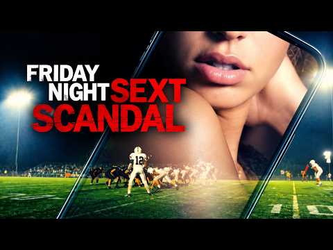 Friday Night Sext Scandal 2026 | Dark Secrets & Shocking Betrayal | Drama Thriller | Full Movie
