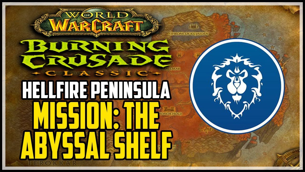 Mission: The Abyssal Shelf WOW TBC Quest Alliance - YouTube