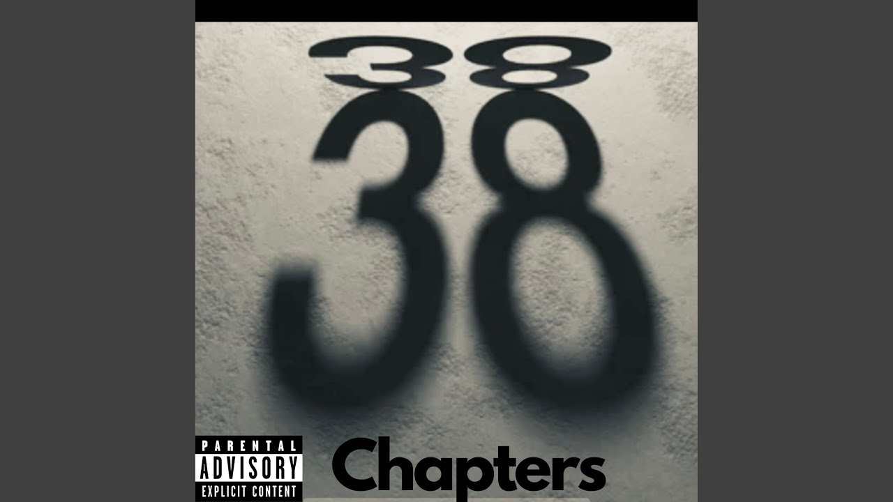 38 Chapters - YouTube