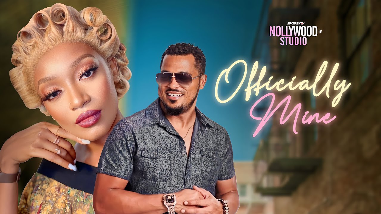 OFFICIALLY MINE(Van Vicker & Adaeze Eluke) - Brand New 2024 Nigerian ...