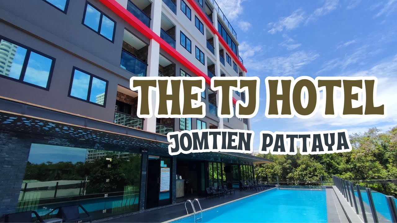 ที่พักหาดจอมเทียนพัทยา โรงแรม เดอะ ทีเจ โฮเต็ล พัทยา ( The TJ Hotel ...