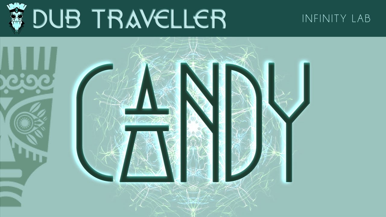 😈 DUB TRAVELLER 😈 - [INFINITY LAB] - Candy 📽 - YouTube