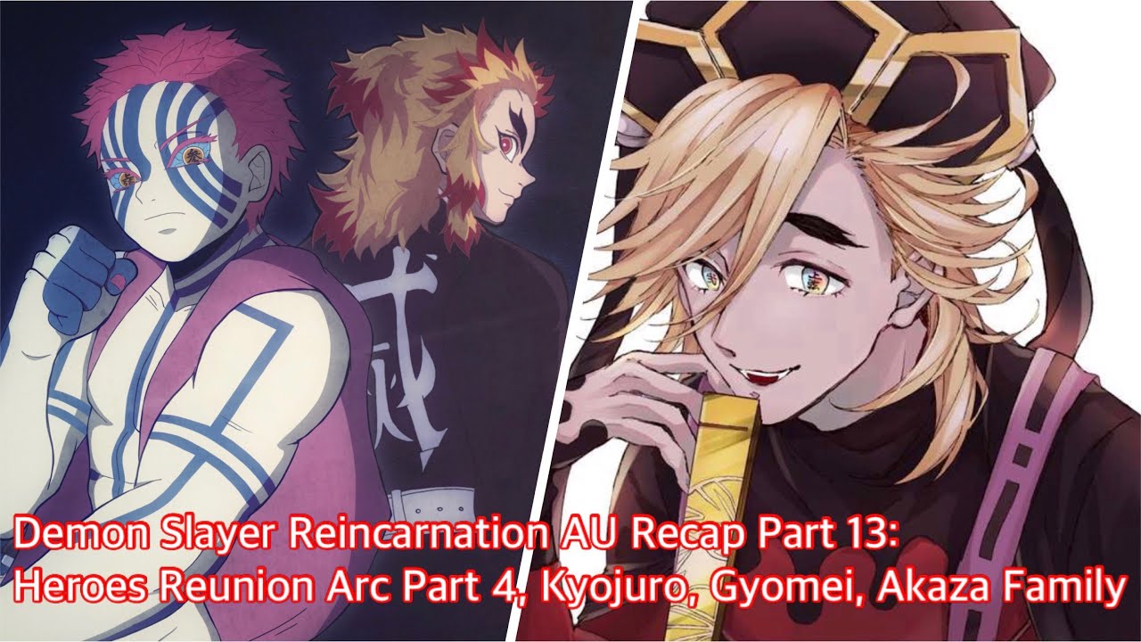 Demon Slayer Reincarnation AU Recap Part 13, Heroes Reunion Arc Pt4 ...
