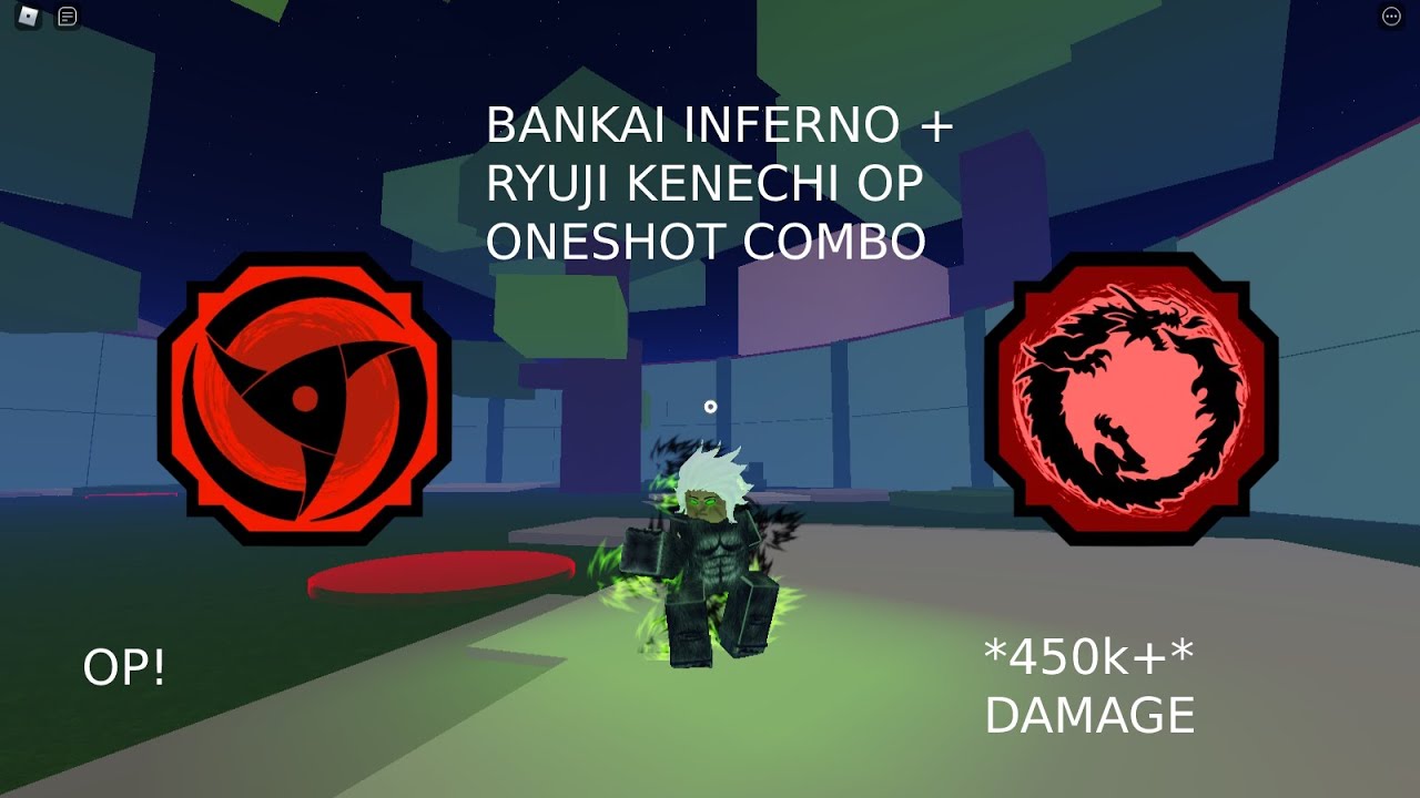BANKAI INFERNO + RYUJI KENECHI QUICK ONESHOT COMBO! - YouTube