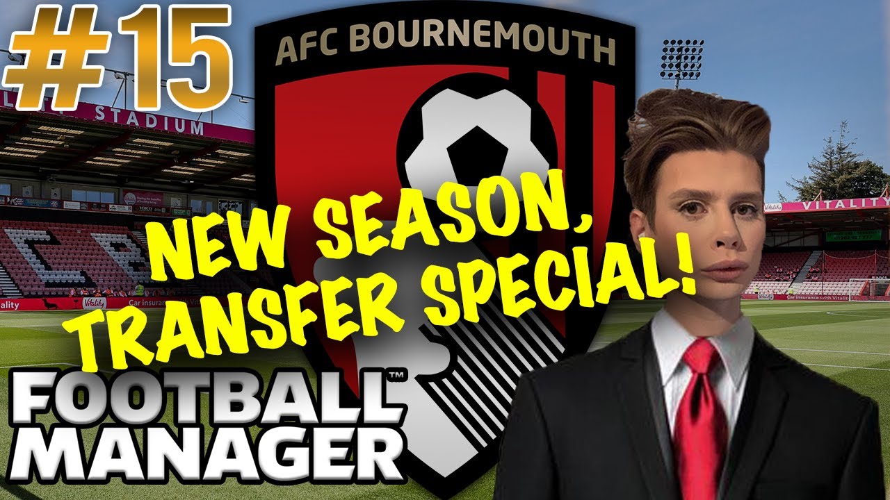 Football Manager 2023 | #15 | NEW SEASON, TRANSFER SPECIAL! - YouTube