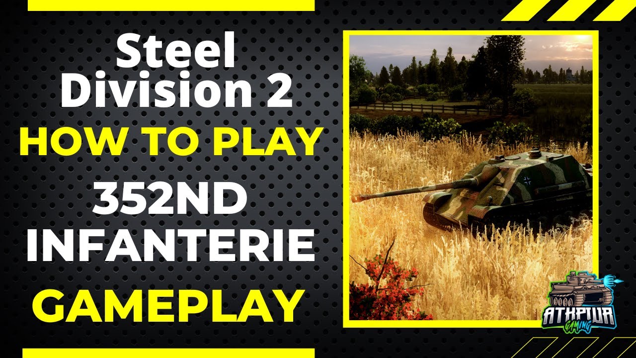 How to Play the 352nd Infanterie Gameplay- Steel Division 2 - YouTube
