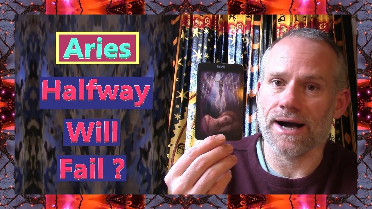 Aries - Halfway Will Fail ? - YouTube
