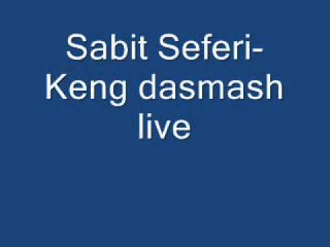 Sabit Seferi -Keng dasmash live