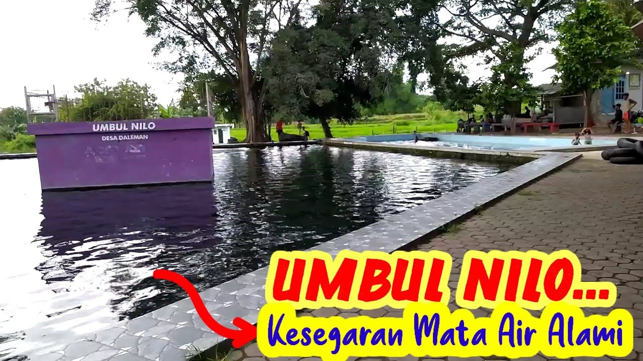UMBUL NILO || Seger, Sejuk Dan Asyik.. || Wisata Air Klaten || Daleman ...