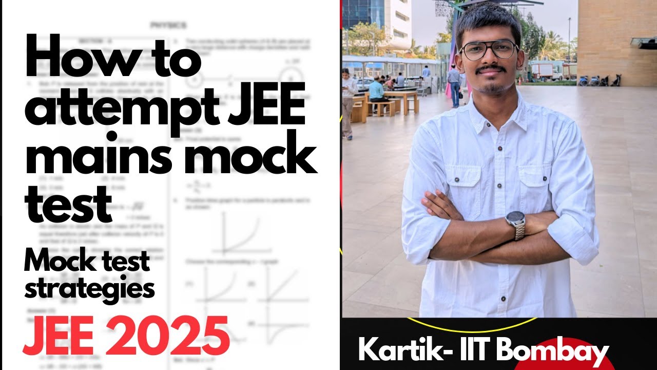 How to attempt jee mains mock tests| mock test strategies | Kartik ...