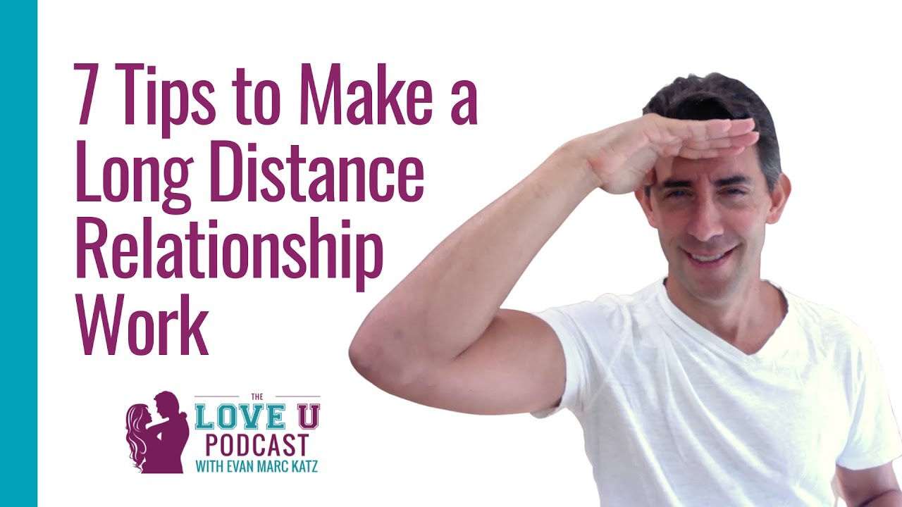 7 Tips to Make a Long Distance Relationship Work - YouTube