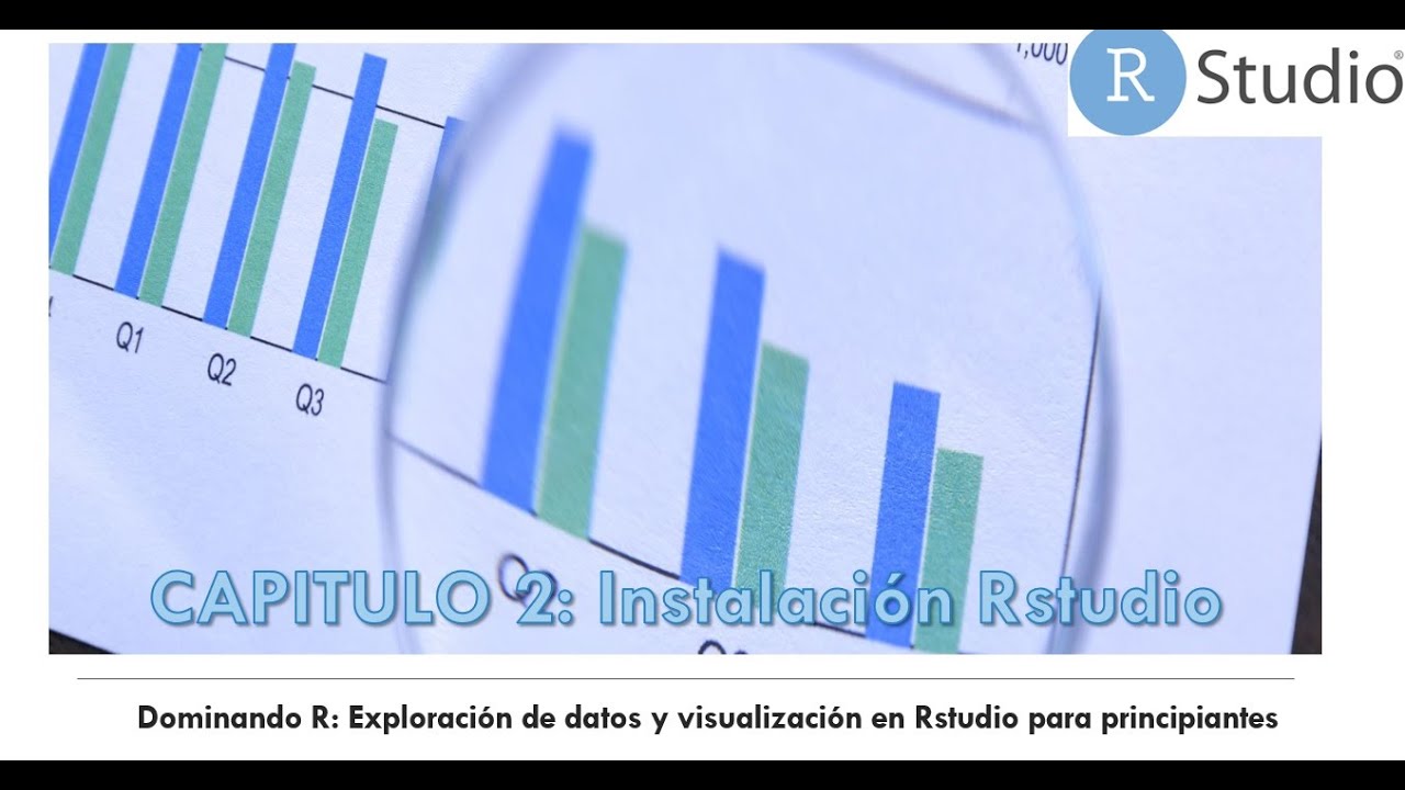 Capítulo 2: Instalación de Rstudio 2024 | Dominando R: Exploración de ...