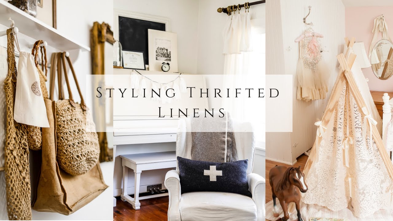 Styling Thrifted Linens - YouTube