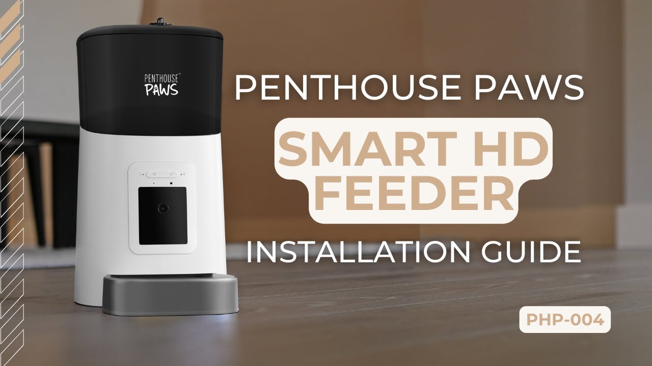 Penthouse Paws Smart HD Feeder Installation Guide - YouTube