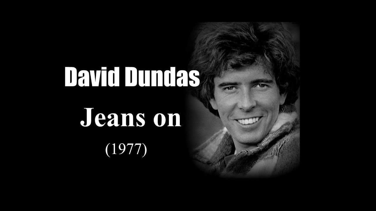 David Dundas - Jeans on (1977) - YouTube