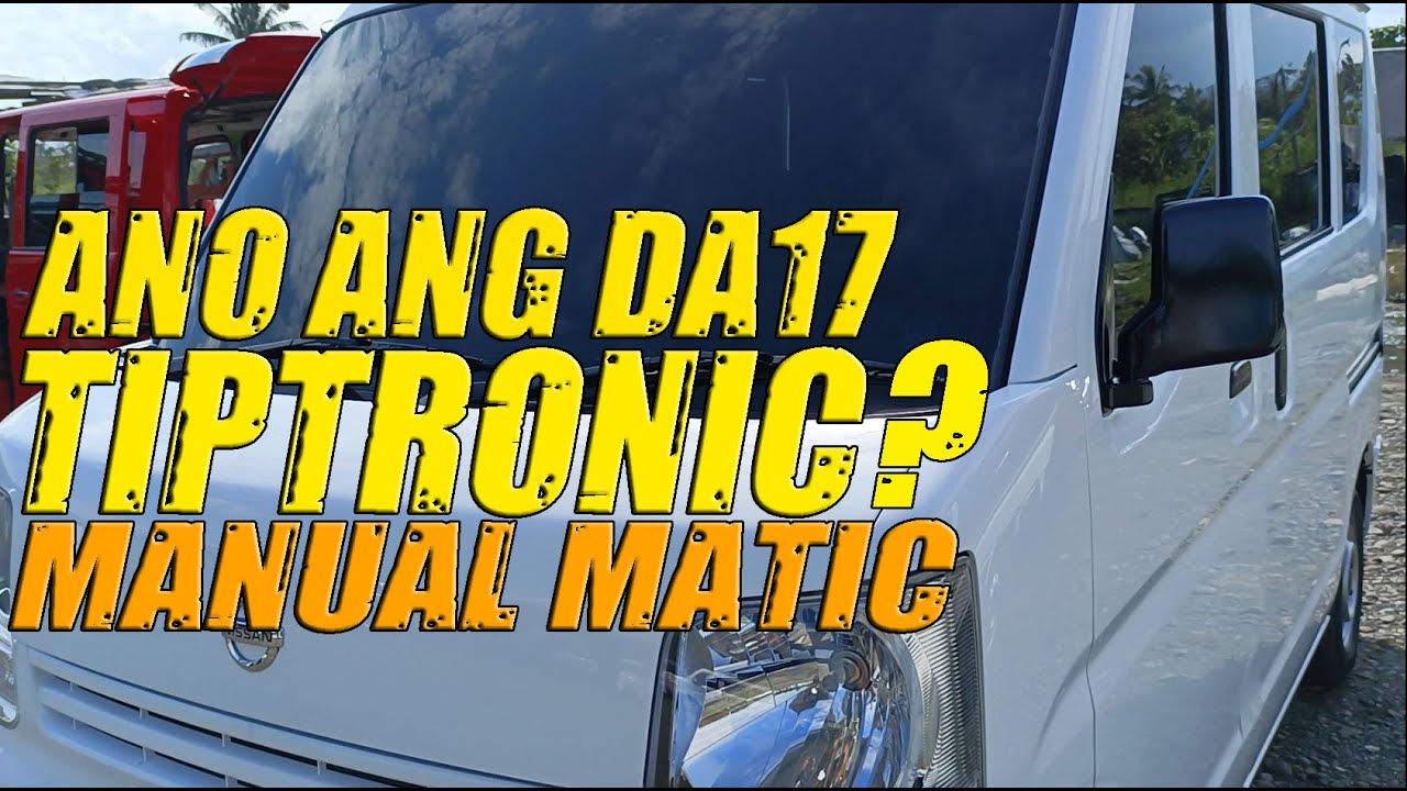 MANUAL MATIC YAN ANG DA17 TIPTRONIC FOR MORE INFO PLEASE CONTACT ...