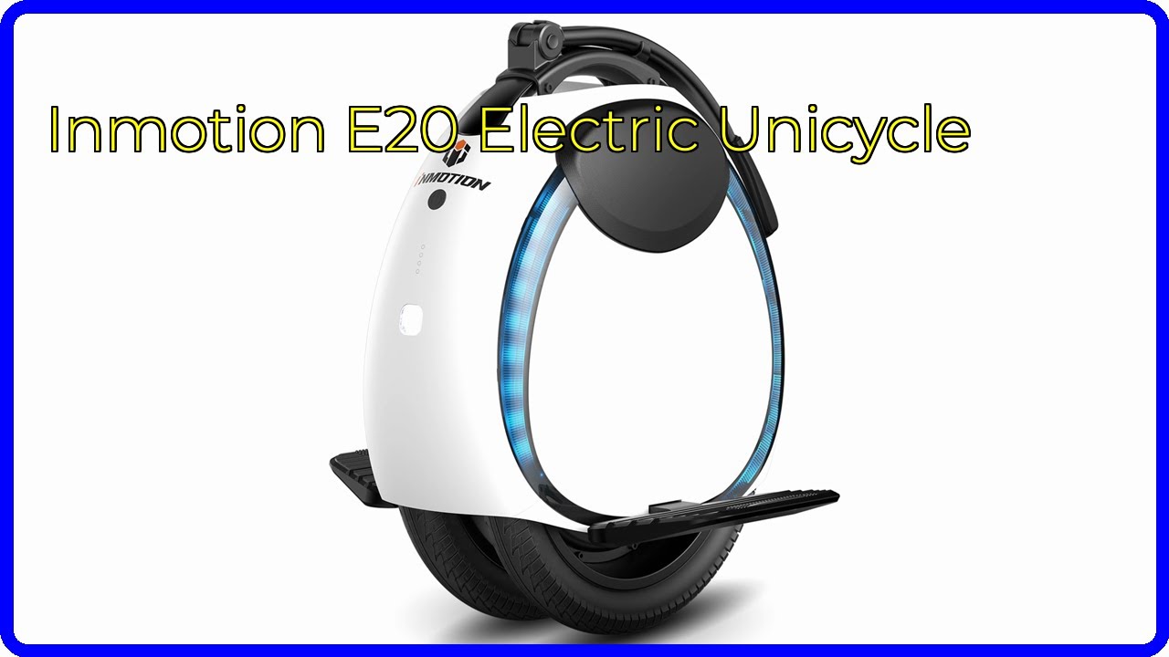 REVIEW (2024): Inmotion E20 Electric Unicycle. ESSENTIAL details. - YouTube