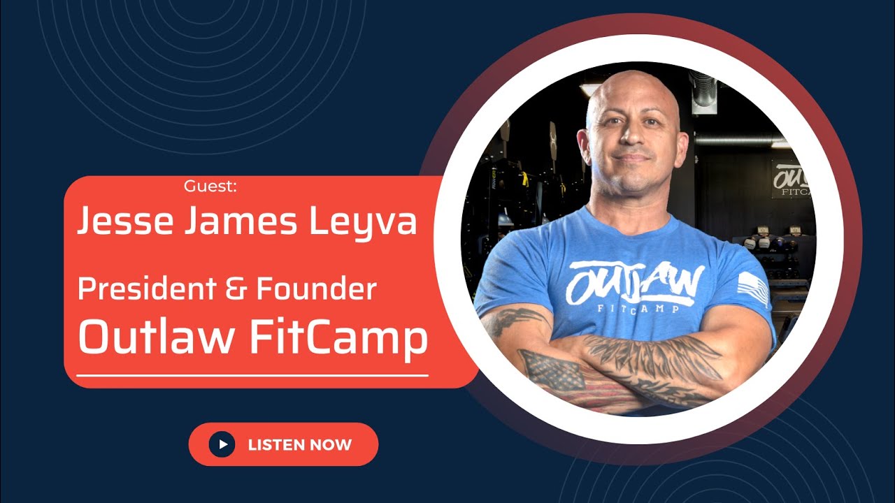 Fitness Business Growth Hacks from the President & Founder of Outlaw FitCamp, Jesse James Leyva ...
