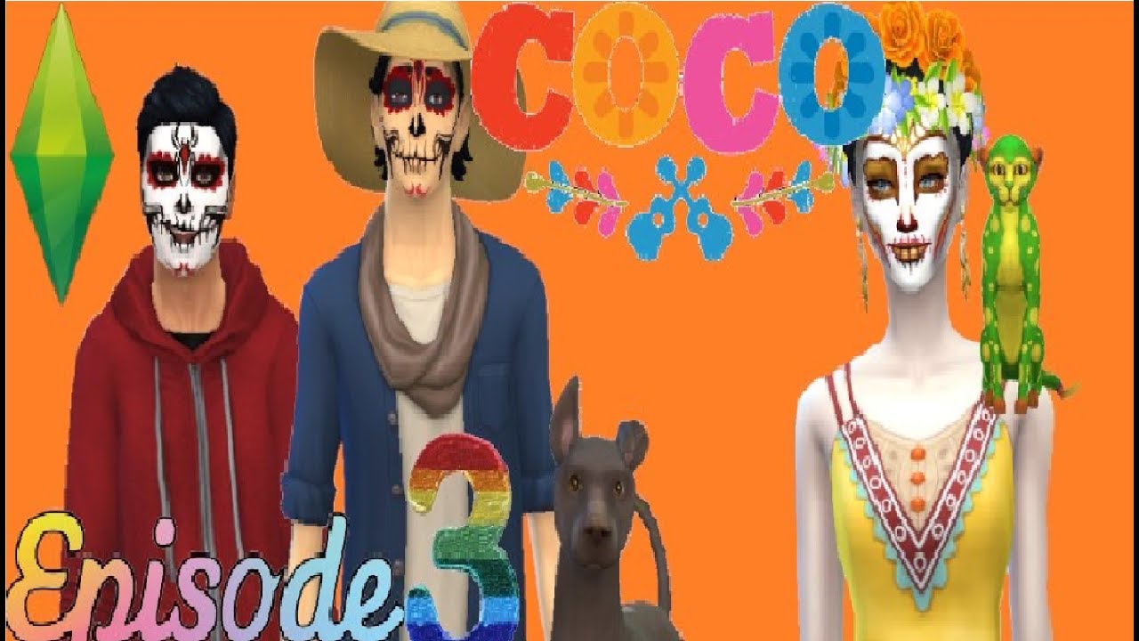 Sims 4 pixar's COCO-the series{episode 3-Frieda Kahlo} - YouTube