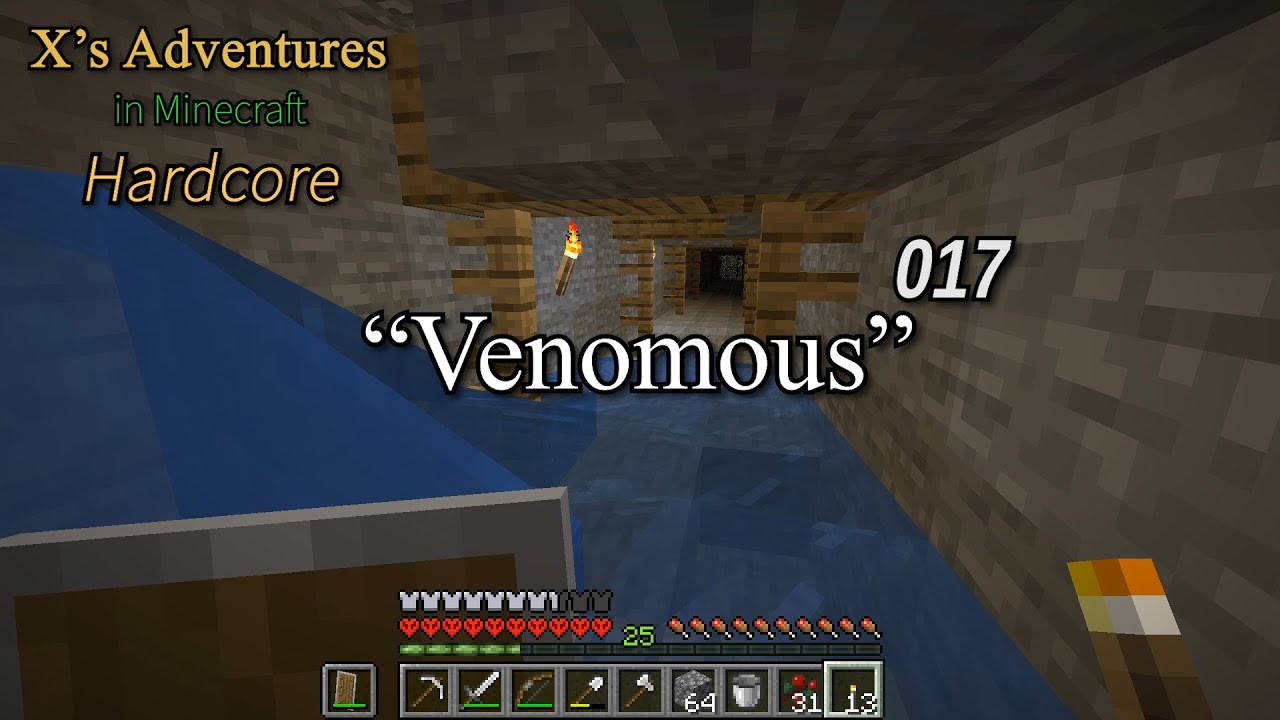 X's Adventures in Minecraft Hardcore - 017 - Venomous - YouTube