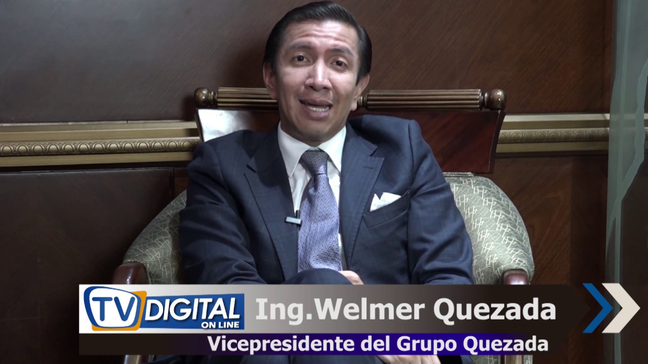 Comentarios del Ing. Welmer Quezada, Vicepresidente del Grupo Quezada ...