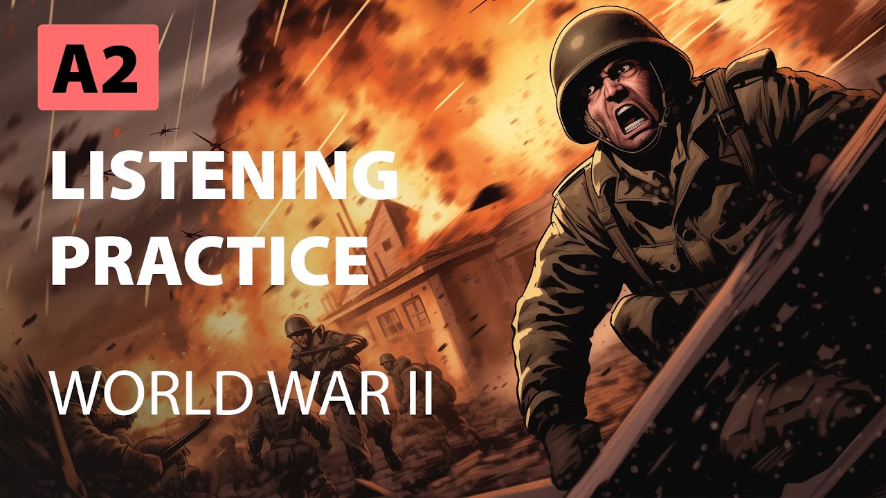 A2 English Listening Practice - World War II - YouTube